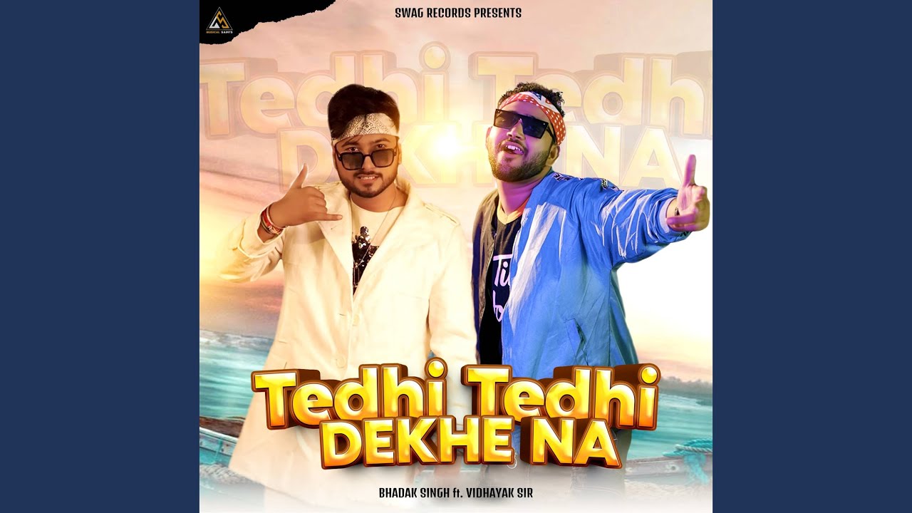 tedhi tedhi dekhe - YouTube