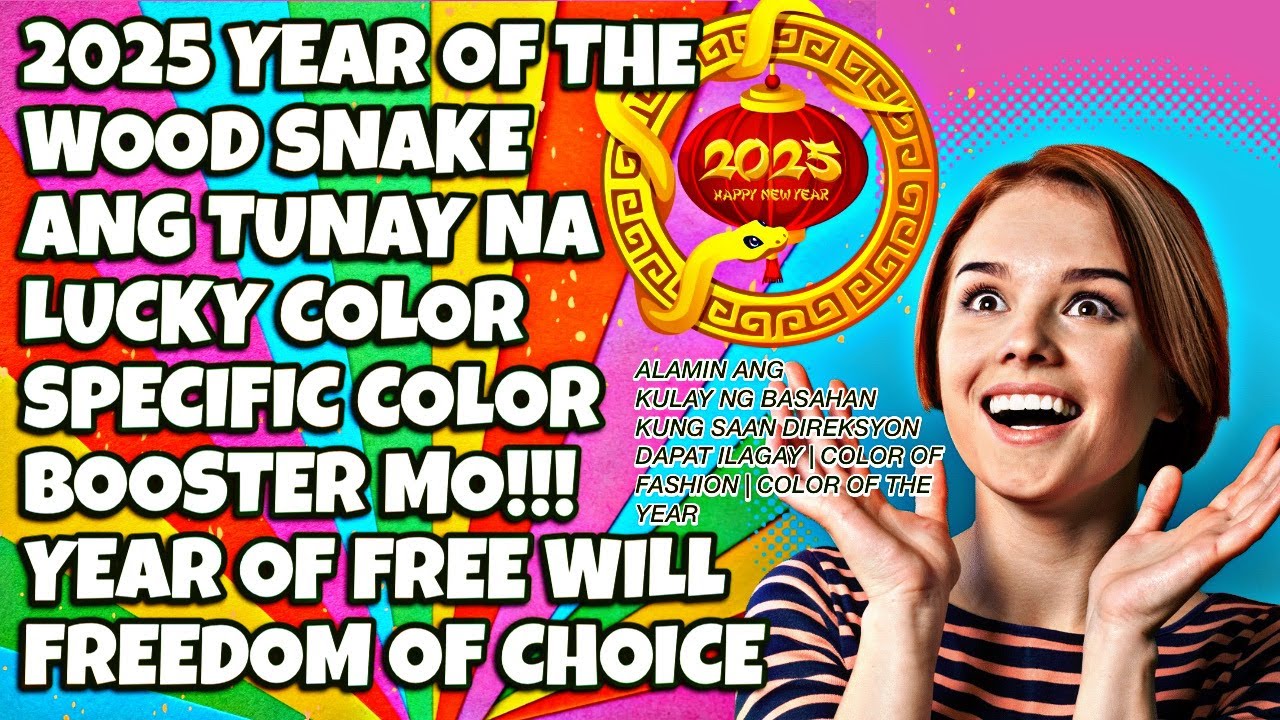 🍀 2025 LUCKY COLOR OF THE YEAR WOOD SNAKE | MASWERTENG KULAY NGAYONG ...