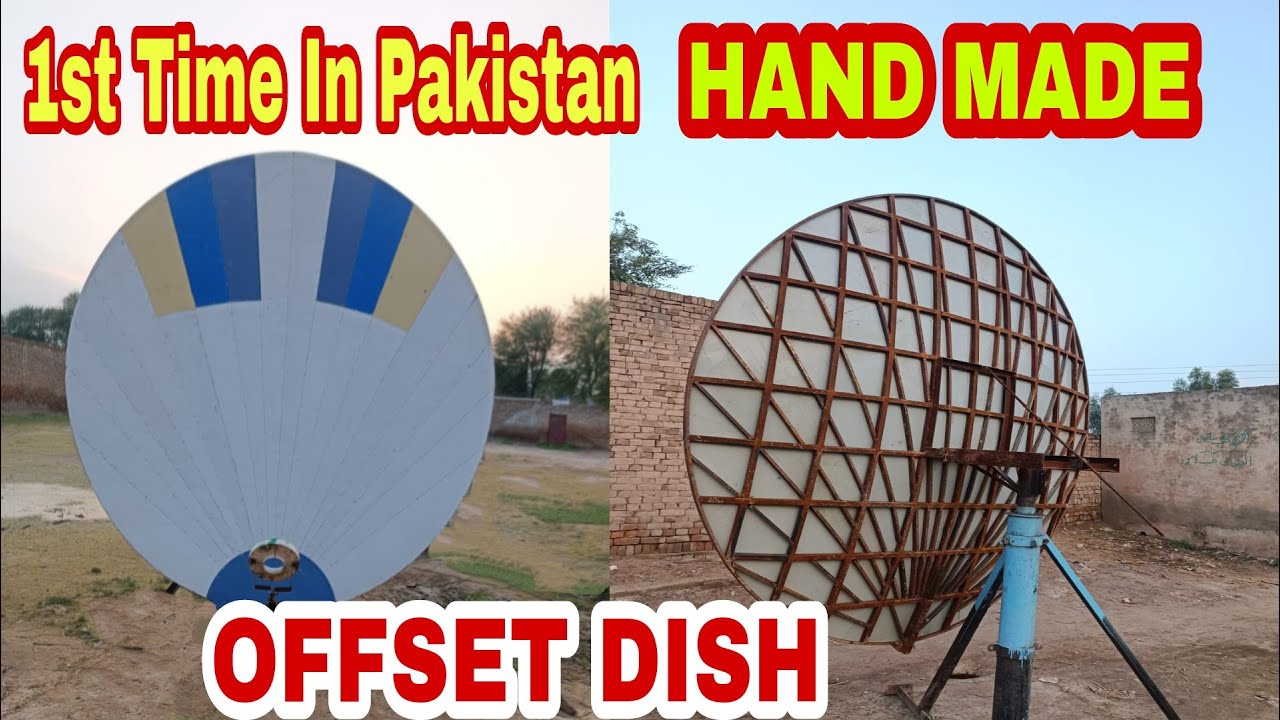 1st Time Offset Dish In Pakistan|| parabolic Offset|| Rizwan Faisal ...