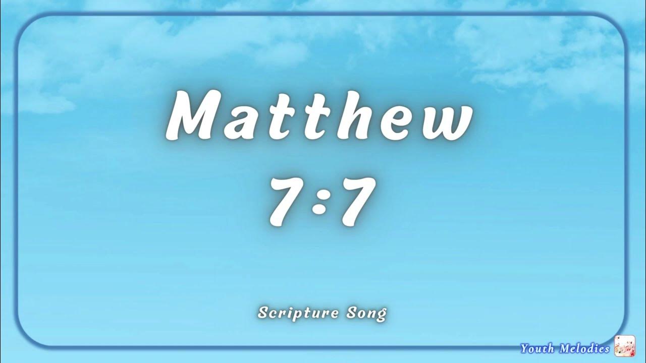 matthew-7-7-youtube