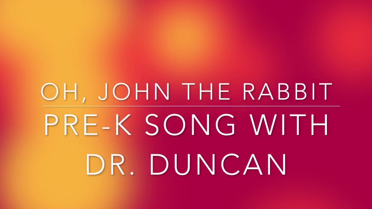 Oh, John the Rabbit - YouTube