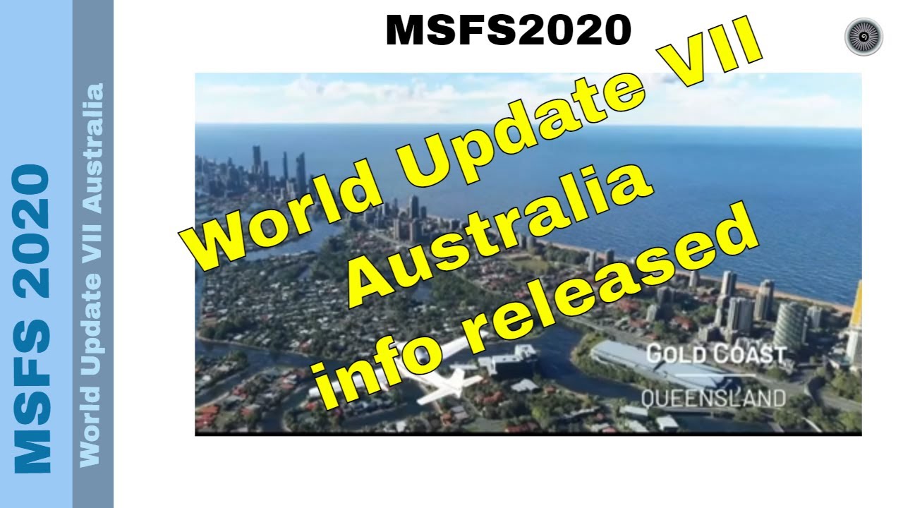 MSFS Update - World Update VII Australia - What to expect - YouTube