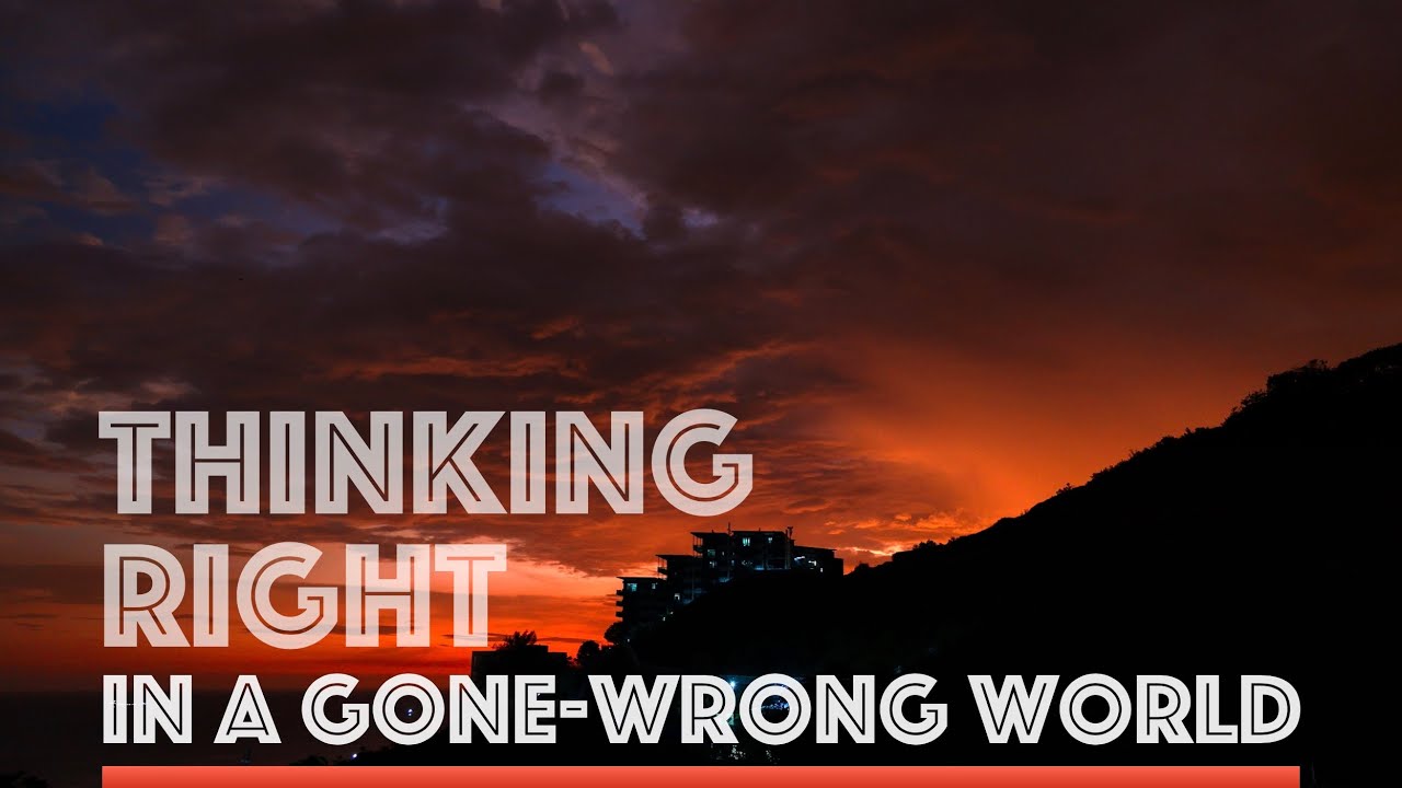 Real Time Faith Lesson 13 (Qtr 3, 2022) - Thinking Right in a gone ...