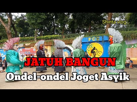 JATUH BANGUN Ondel-ondel Joget Asyik