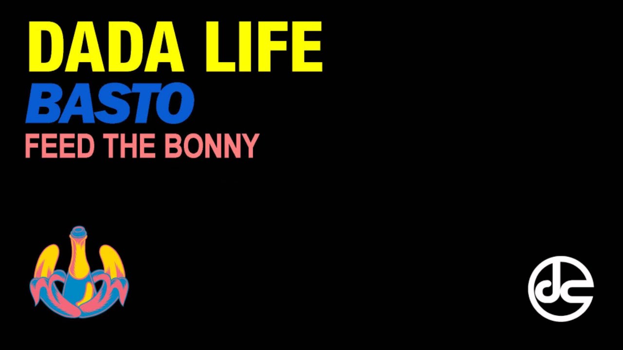 Dada Life vs Basto - Feed the Bonny (Dave Crawford Mashup) - YouTube