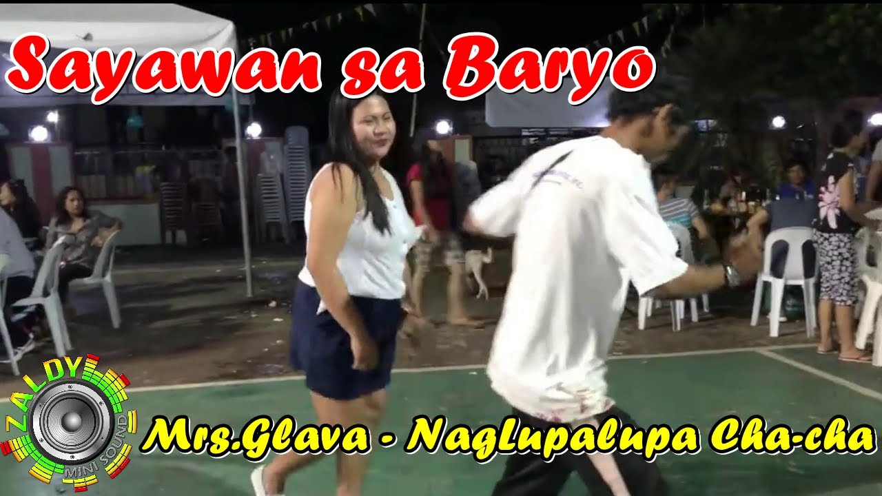 Sayawan sa baryo - Mrs. Glava - NagLupa-lupa Cha Cha HD - YouTube