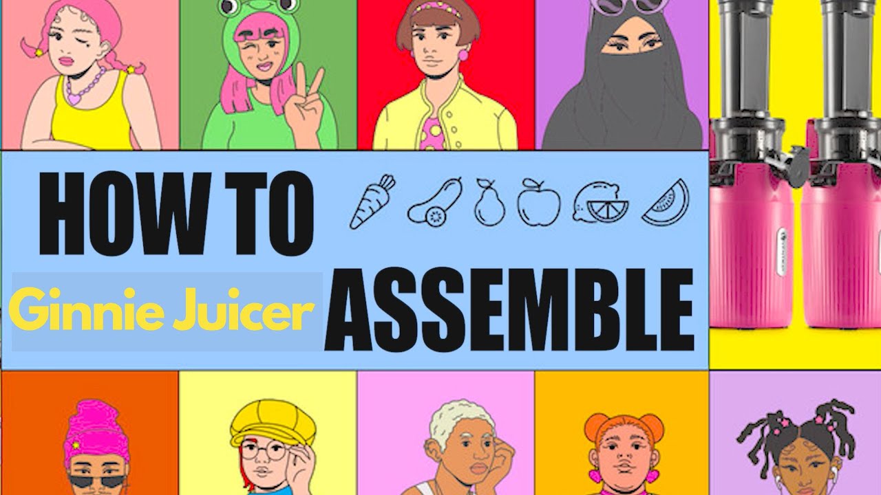 Ginnie Juicer: How to Assemble. Infuse your daily life with vibrant ...