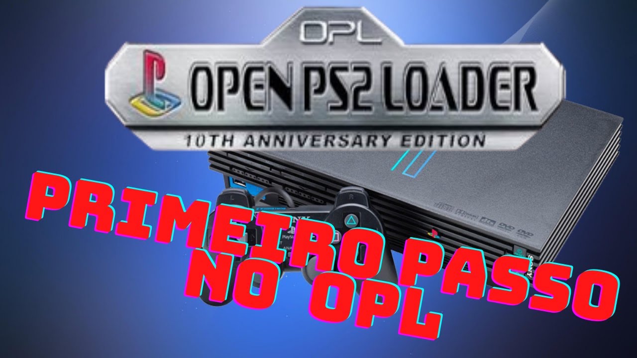 Primeiro Passo no OPL - YouTube