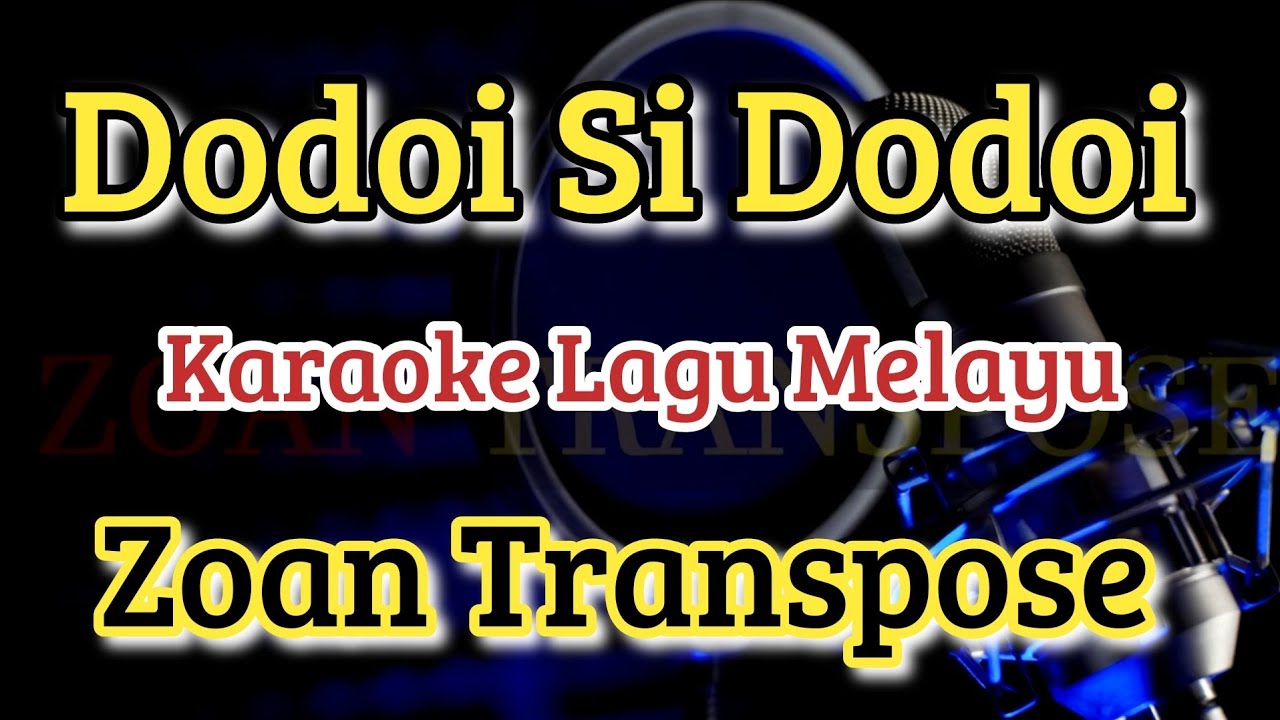 Dodoi Si Dodoi Karaoke Lagu Melayu - YouTube