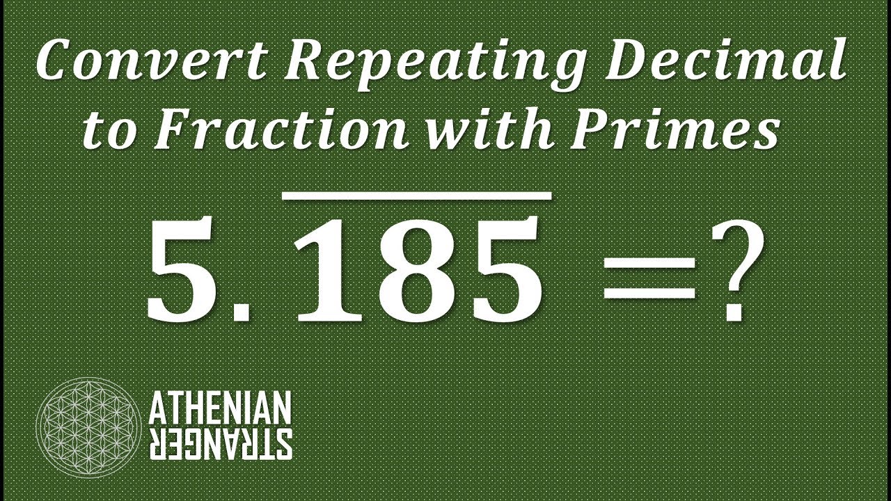 Convert Repeating Decimal to Fraction with Primes (Algebra 1) - YouTube