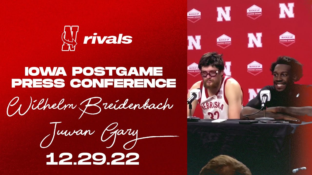 Nebraska Basketball: Wilhelm Breidenbach, Juwan Gary discuss win over ...