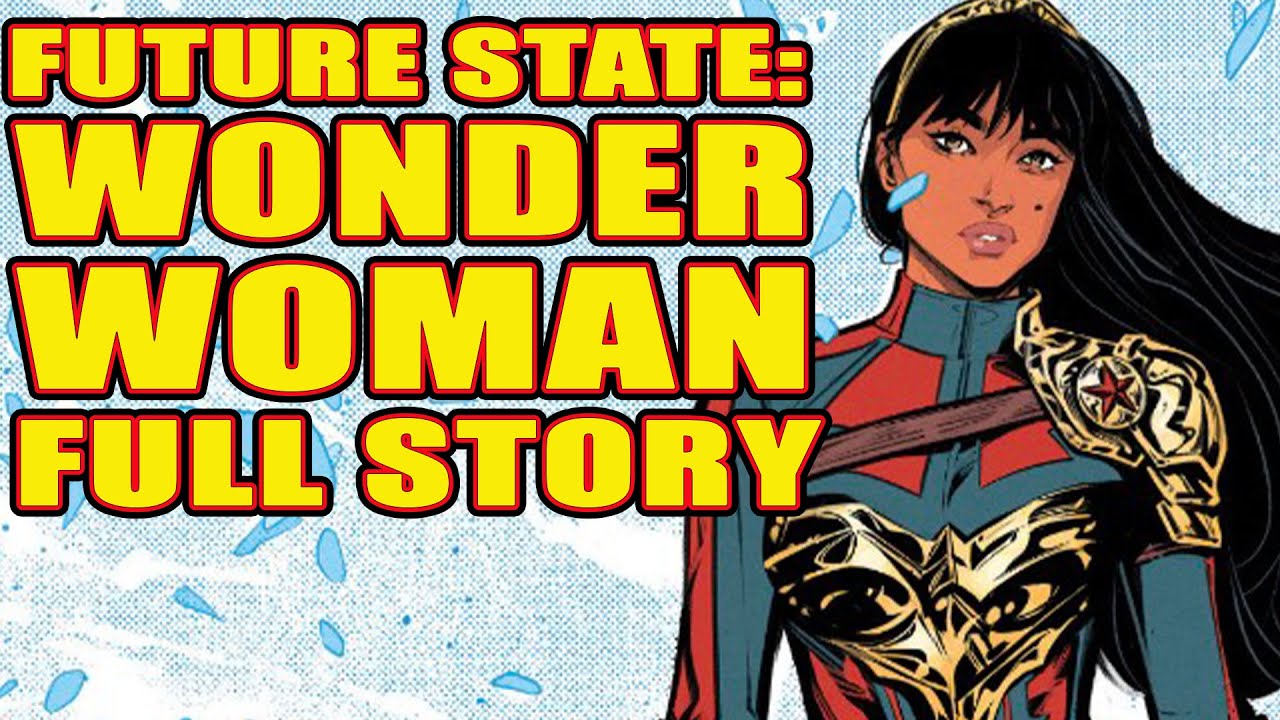 Future State: Wonder Woman (FULL STORY, 2021) - YouTube