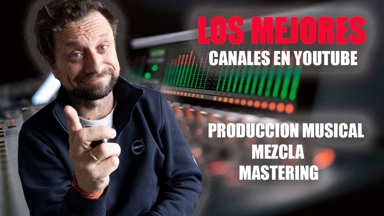 LOS MEJORES CANALES DE PRODUCCION MUSICAL EN ESPAÑOL - YouTube