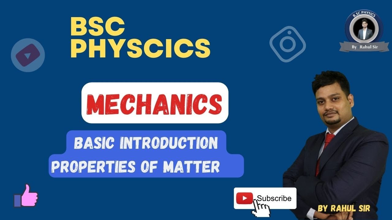 PROPERTIES OF MATTER | BSC PHYSICS| BSC PHYSICS BY RAHUL SIR #physics # ...