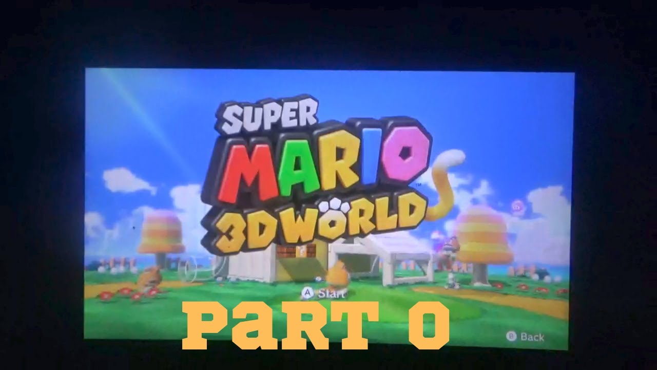 Just Getting Started (Super Mario 3D World Part 0) - YouTube