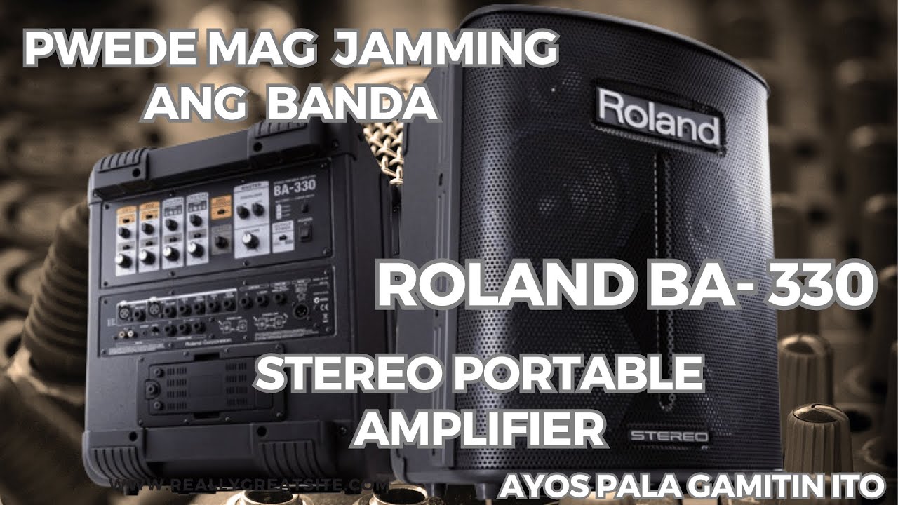 ROLAND BA 330 STEREO PORTABLE AMPLIFIER REVIEW ALL FEATURES AND ...