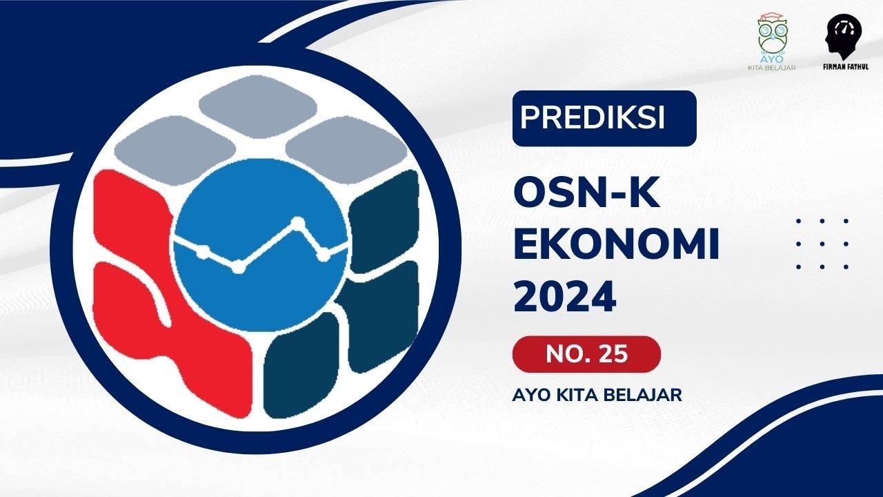 Pembahasan Prediksi OSNK Ekonomi 2024 NO 25 - YouTube
