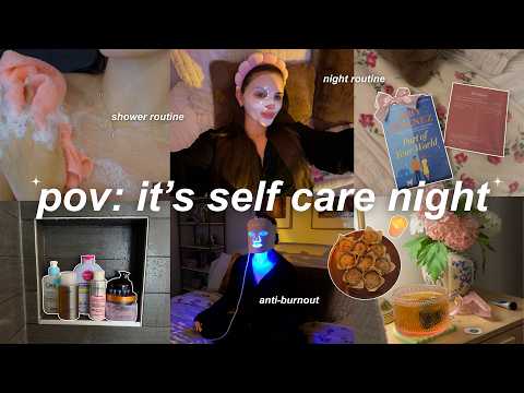 a cozy self care night routine: hygiene routine + anti-burnout reset 🌙