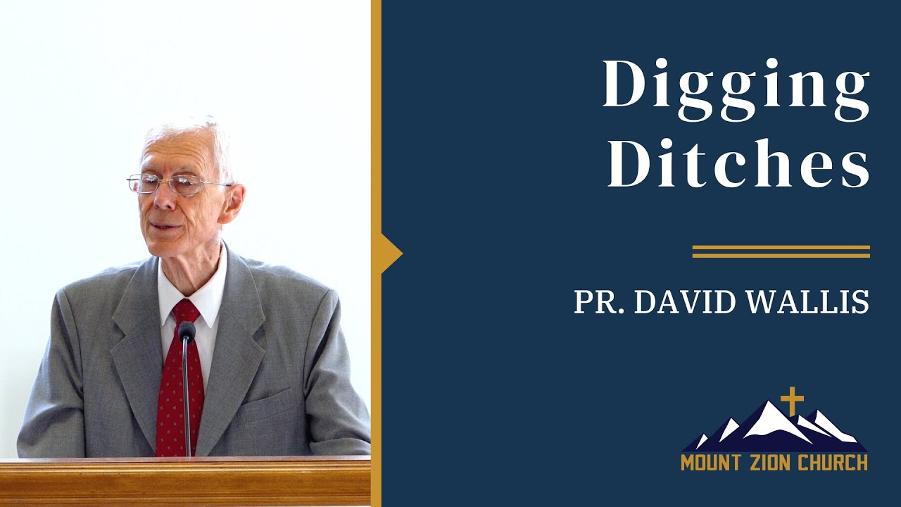 Digging Ditches - Pr. David Wallis - YouTube