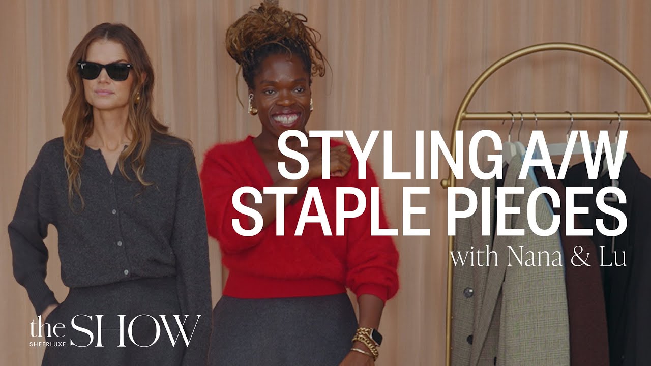 SHOW | How To Style Autumn/Winter Staple Pieces With Nana & Lu - YouTube