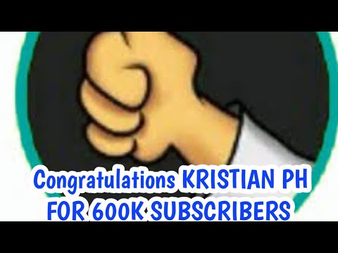 Congratulations Kuya Kristian PH 600K SUBSCRIBERS ORAYT - YouTube