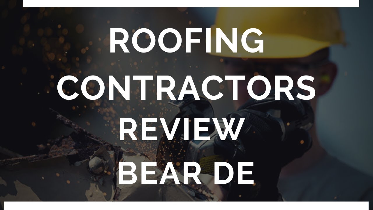 Roofing Contractors Roofing Leaky Roof Contractor Roofer Review Bear DE ...