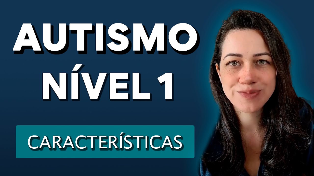 Desvendando o Autismo Nível 1: Lista de Características por Samantha ...