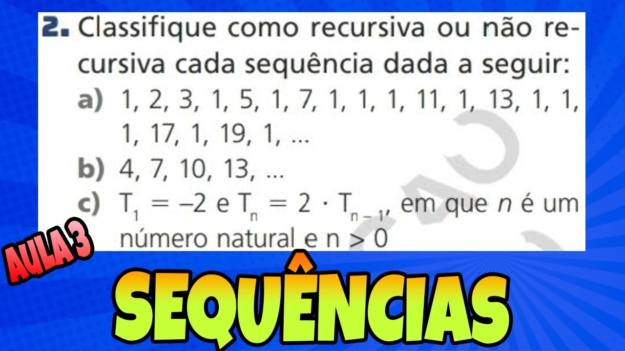 𝐀𝐔𝐋𝐀 3 SEQUÊNCIAS RECURSIVAS - YouTube