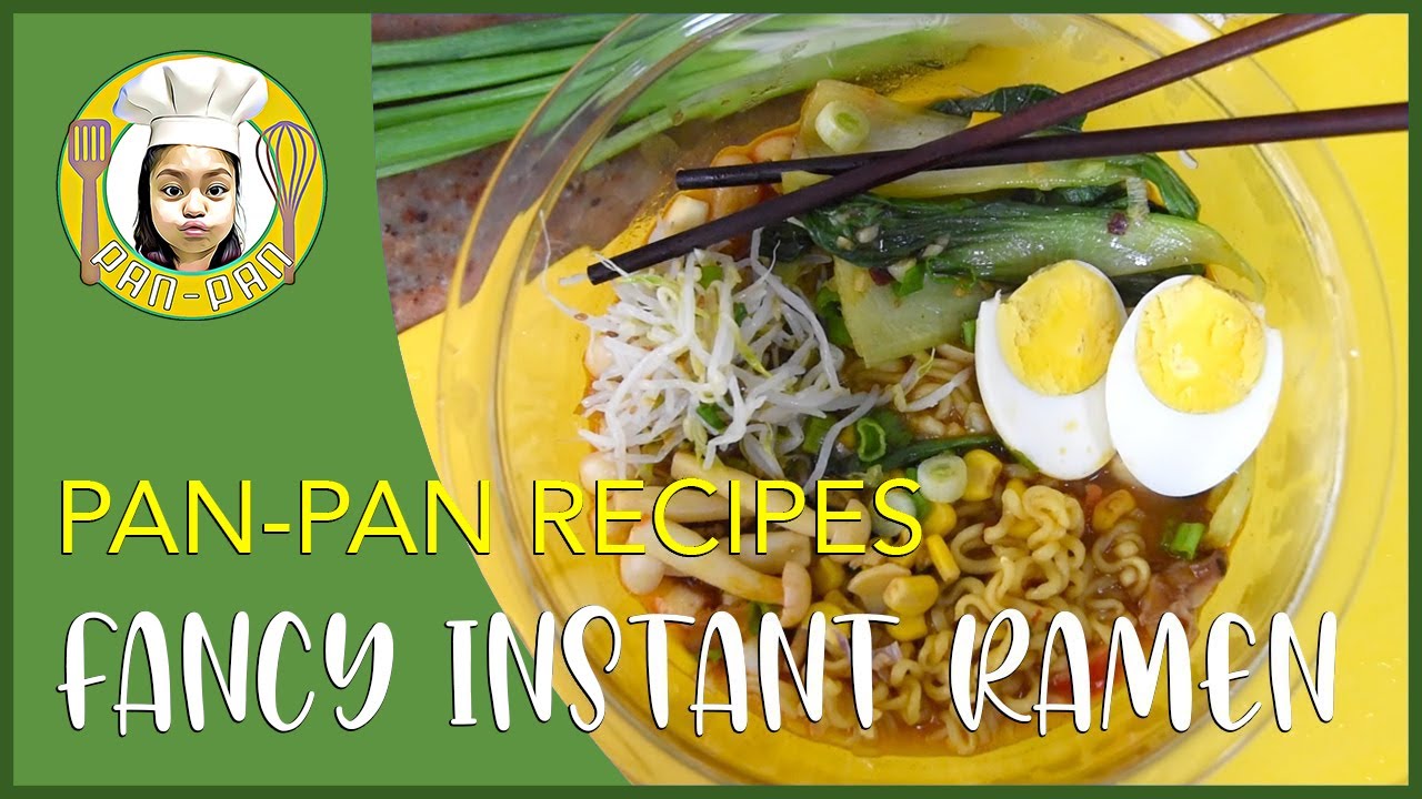 Fancy Instant Ramen | Pan-Pan Recipes - YouTube