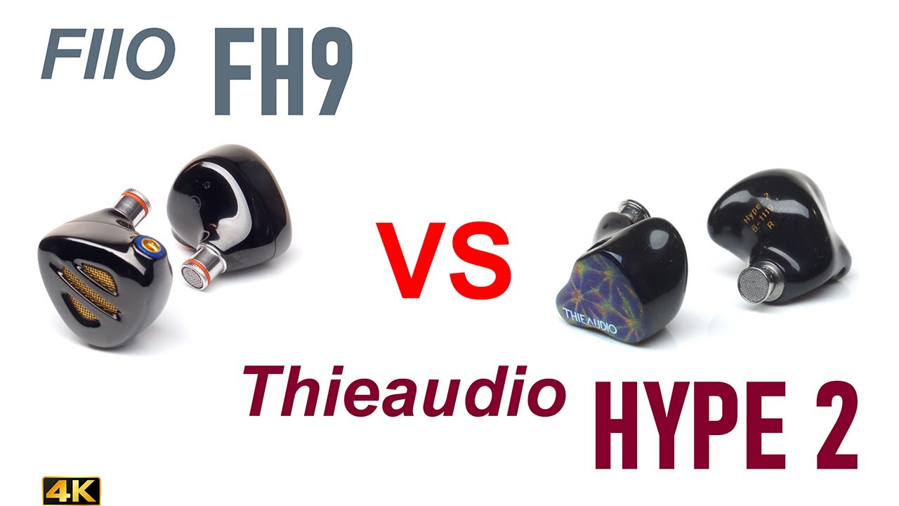 FIIO FH9 vs Thieaudio Hype 2 - YouTube