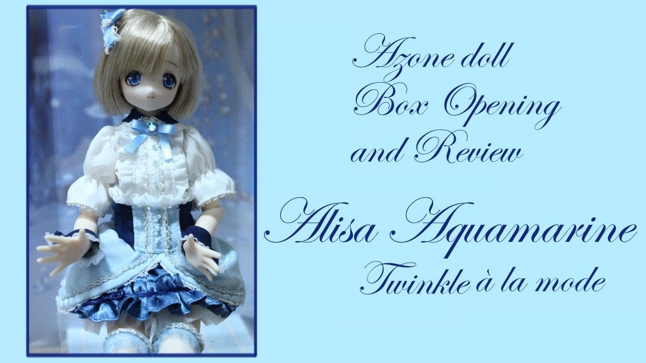 Azone doll Box Opening and Review Alisa Aquamarine Twinke à la mode ...