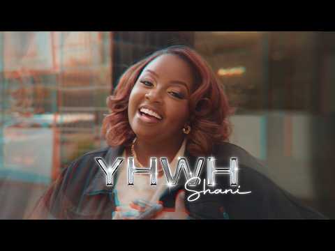 Shani - YHWH (Official Video)