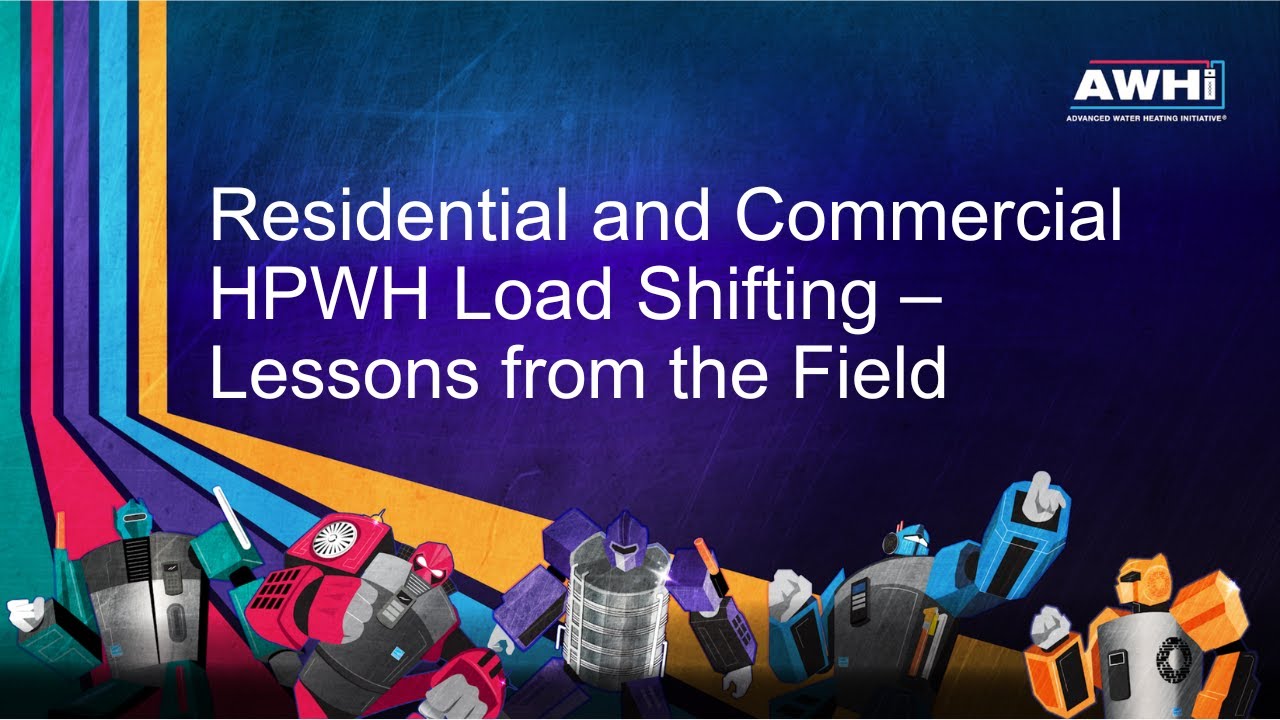 Residential and Commercial HPWH Load Shifting - Lessons from the Field ...