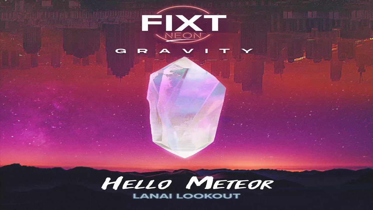 Hello Meteor - Lanai Lookout [Track] - YouTube