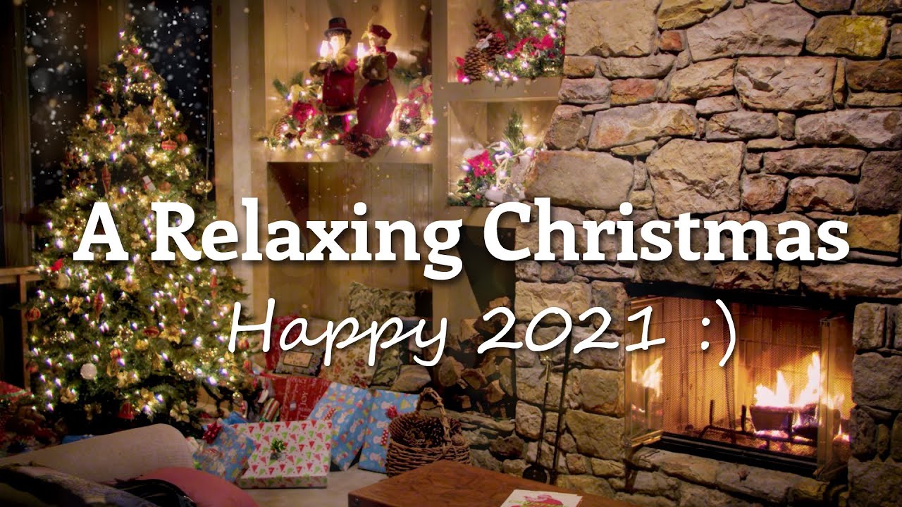 A Relaxing Christmas • Soothing Christmas Music With Fireplace For ...