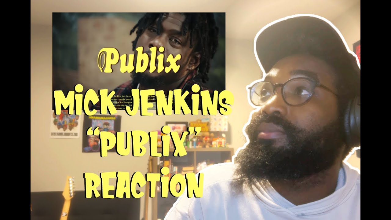 MICK JENKINS "PUBLIX" REACTION - YouTube