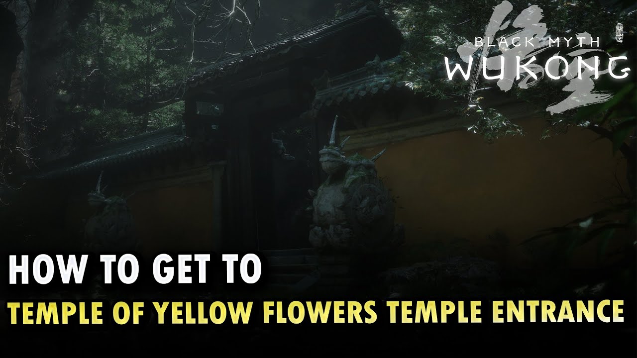 How To Get To Temple of Yellow Flowers Temple Entrance Locations Black ...