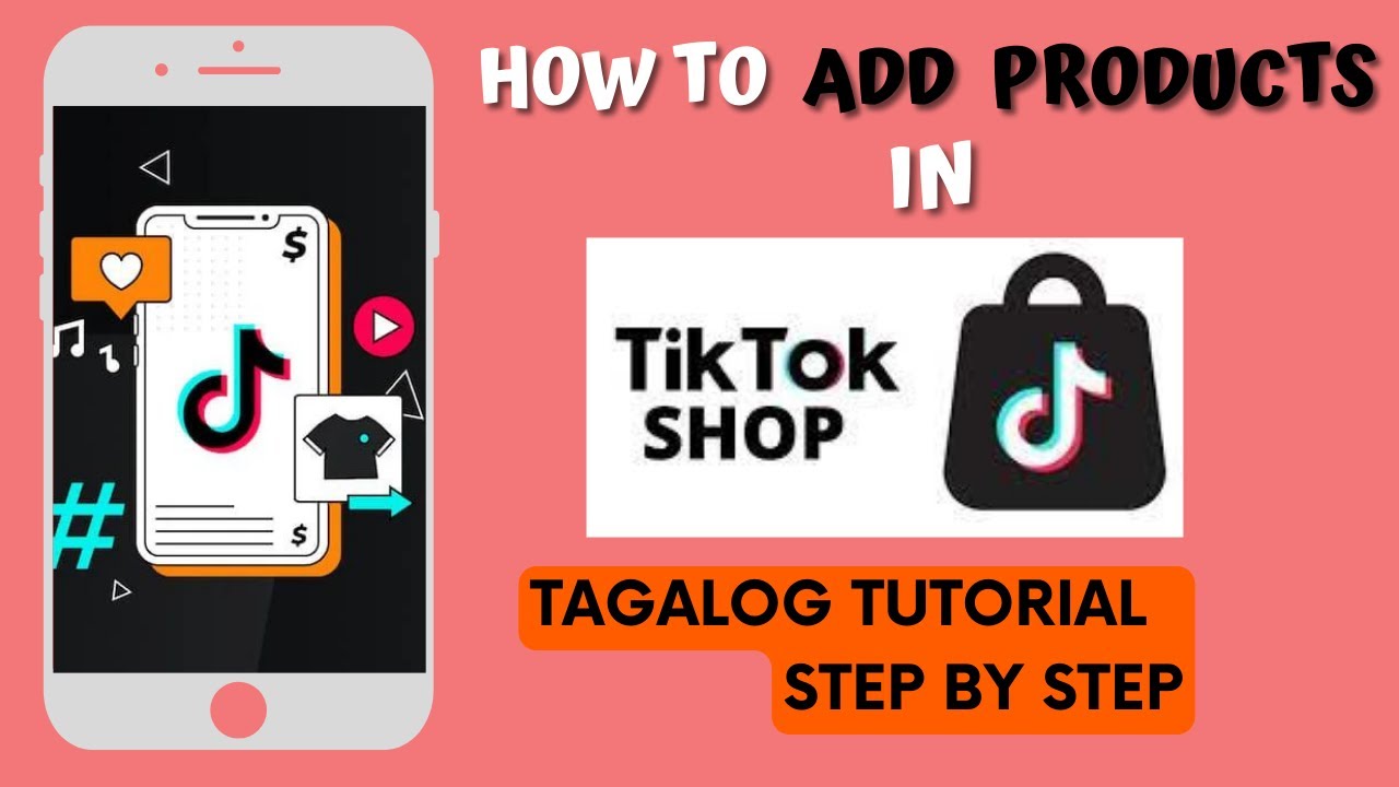 How to ADD PRODUCTS in Tiktok Shop | Tagalog Tutorial Step by Step ...