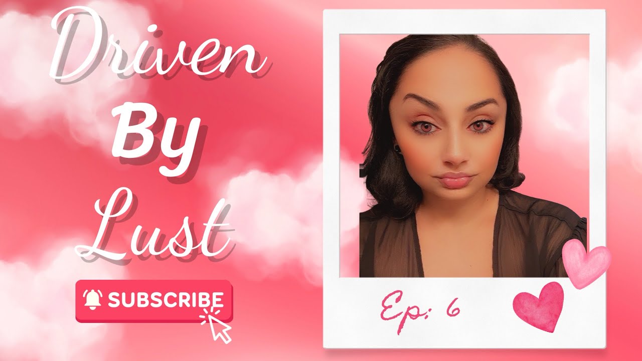 Season 4 Unapologetically Us Episode 6: “Driven by Lust” - YouTube