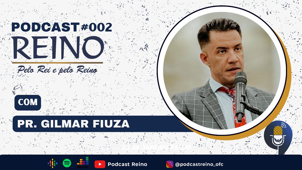 PR GILMAR FIUZA - PODCAST REINO #002 - YouTube