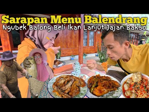 SARAPAN PAGI MENU BALENDRANG NGABEDAHKEUN BALONG JAJAN BAKSO MANG ACUY ...
