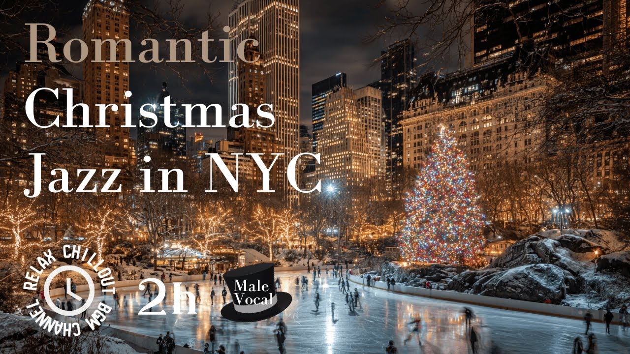 Romantic Christmas Jazz in New York 🎄 | Piano × Vocal – 2 Hour Mix ...