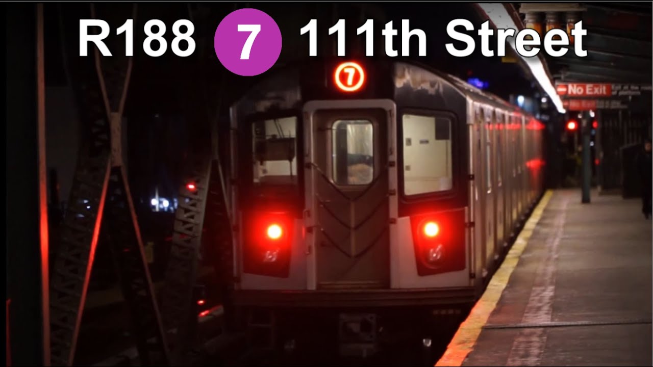 NYC MTA R188 7 Train 111th Street Subway Action @Trainman6000 - YouTube