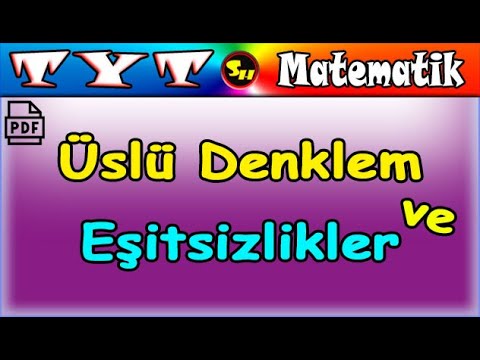 Üslü Denklemler ve Eşitsizlikler + (PDF) TYT Matematik