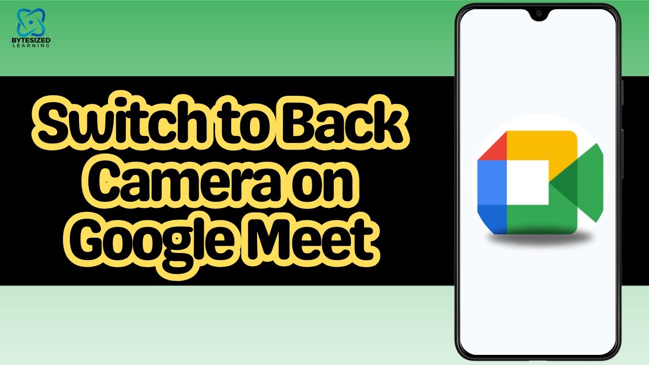 How to Switch to Back Camera on Google Meet - YouTube
