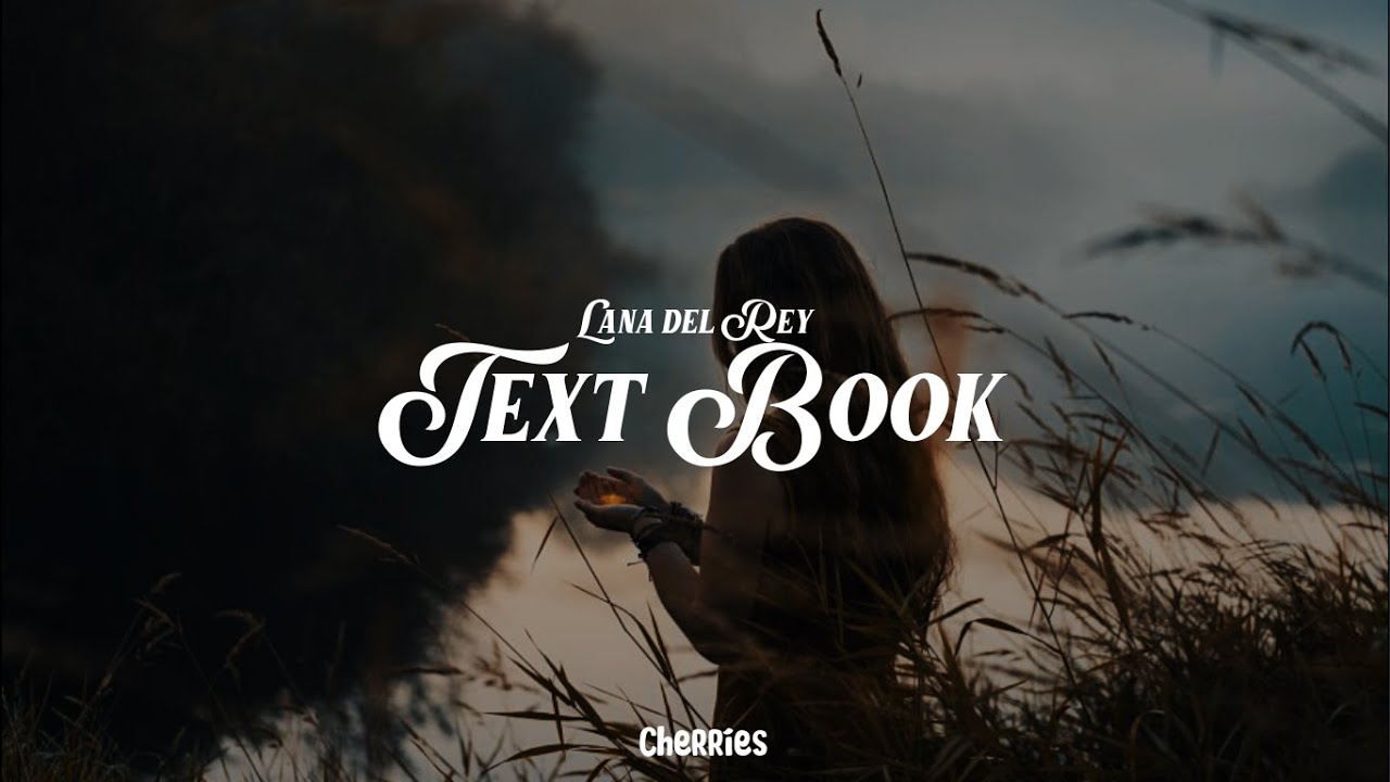 Text Book - Lana del Rey (Letra Español) - YouTube
