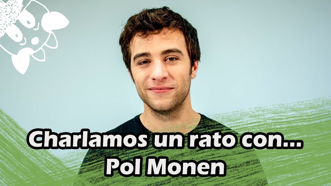 Entrevista al actor Pol Monen - YouTube