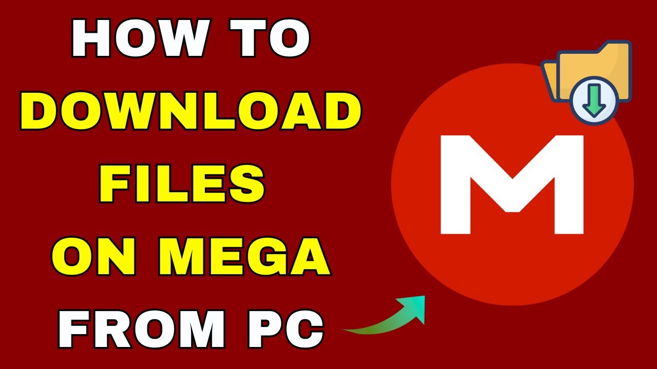 How to Download Files from MEGA on PC – Full Guide - YouTube