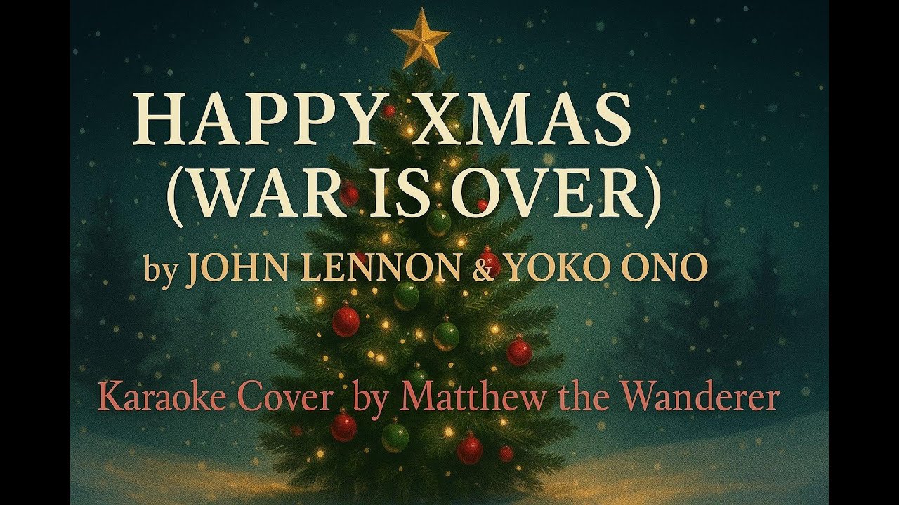 “Happy Xmas (War Is Over)” by John Lennon and Yoko Ono (Full Karaoke ...
