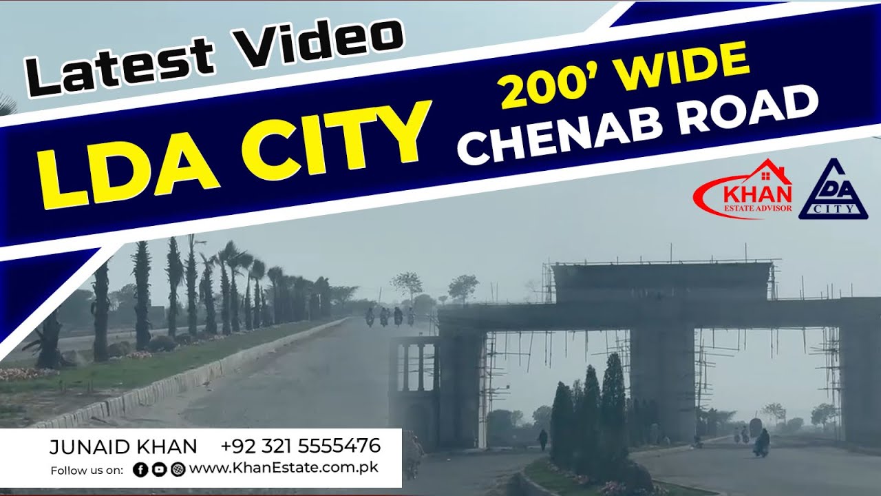 LDA City 200 ft Wide Chenab Road Latest Video | Iqbal Sector Update ...
